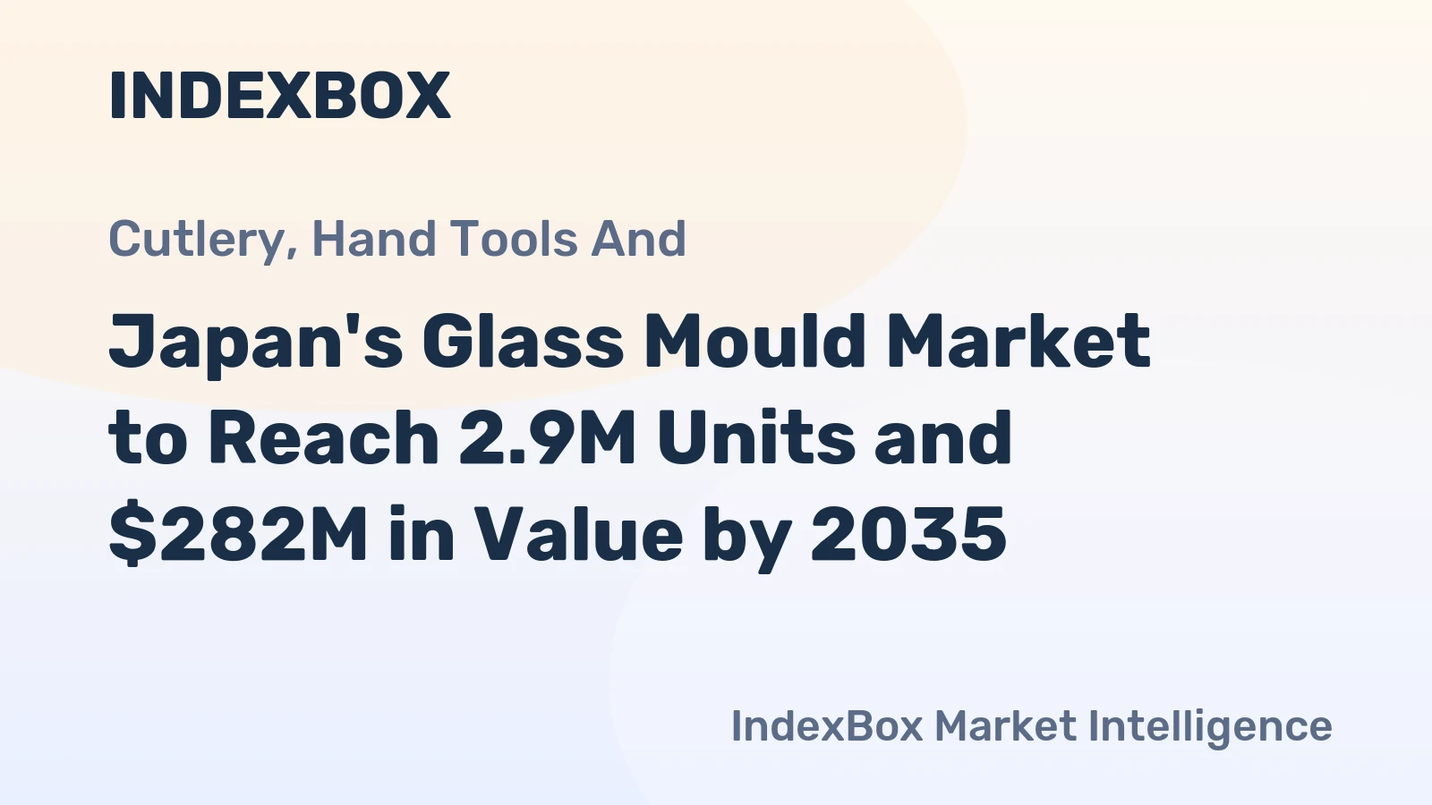 Japan's Glass Mould Market to Reach 2.9M Units and $282M in Value by 2035