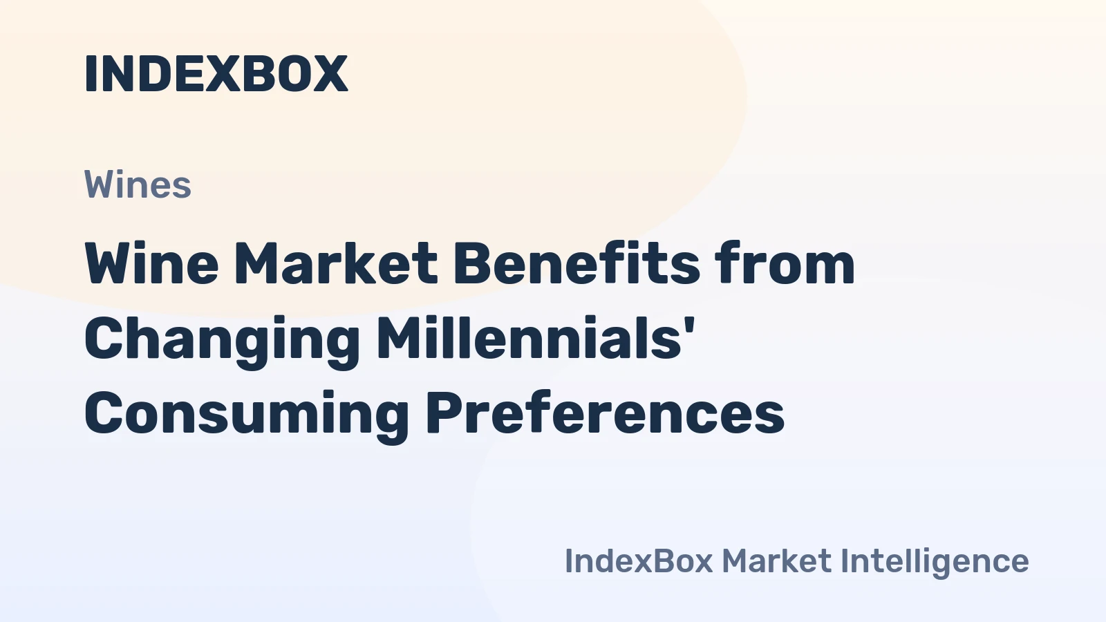Wine Market Benefits from Changing Millennials' Consuming Preferences