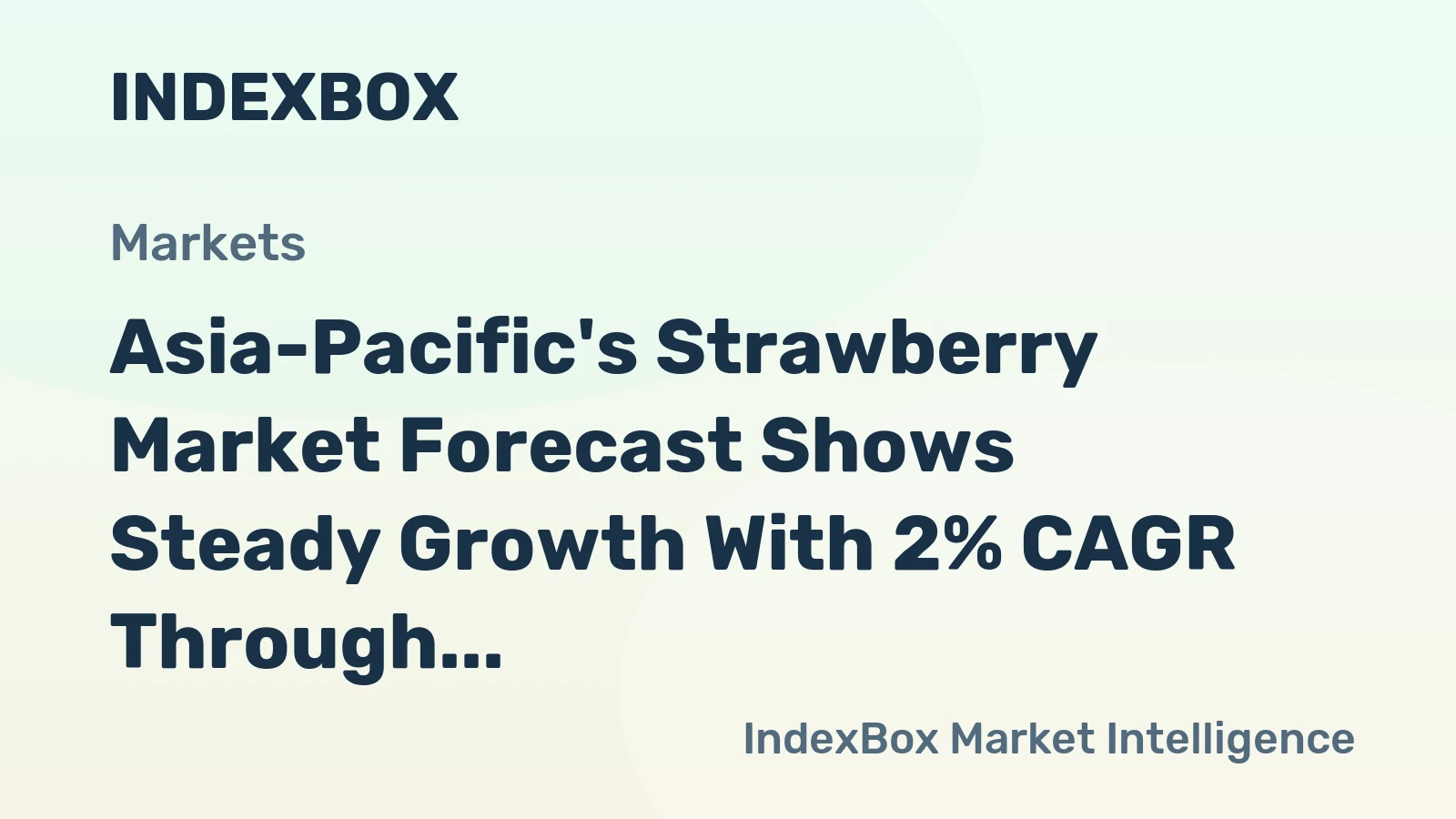 Asia-Pacific's Strawberry Market Forecast Shows Steady Growth With 2% CAGR Through 2035