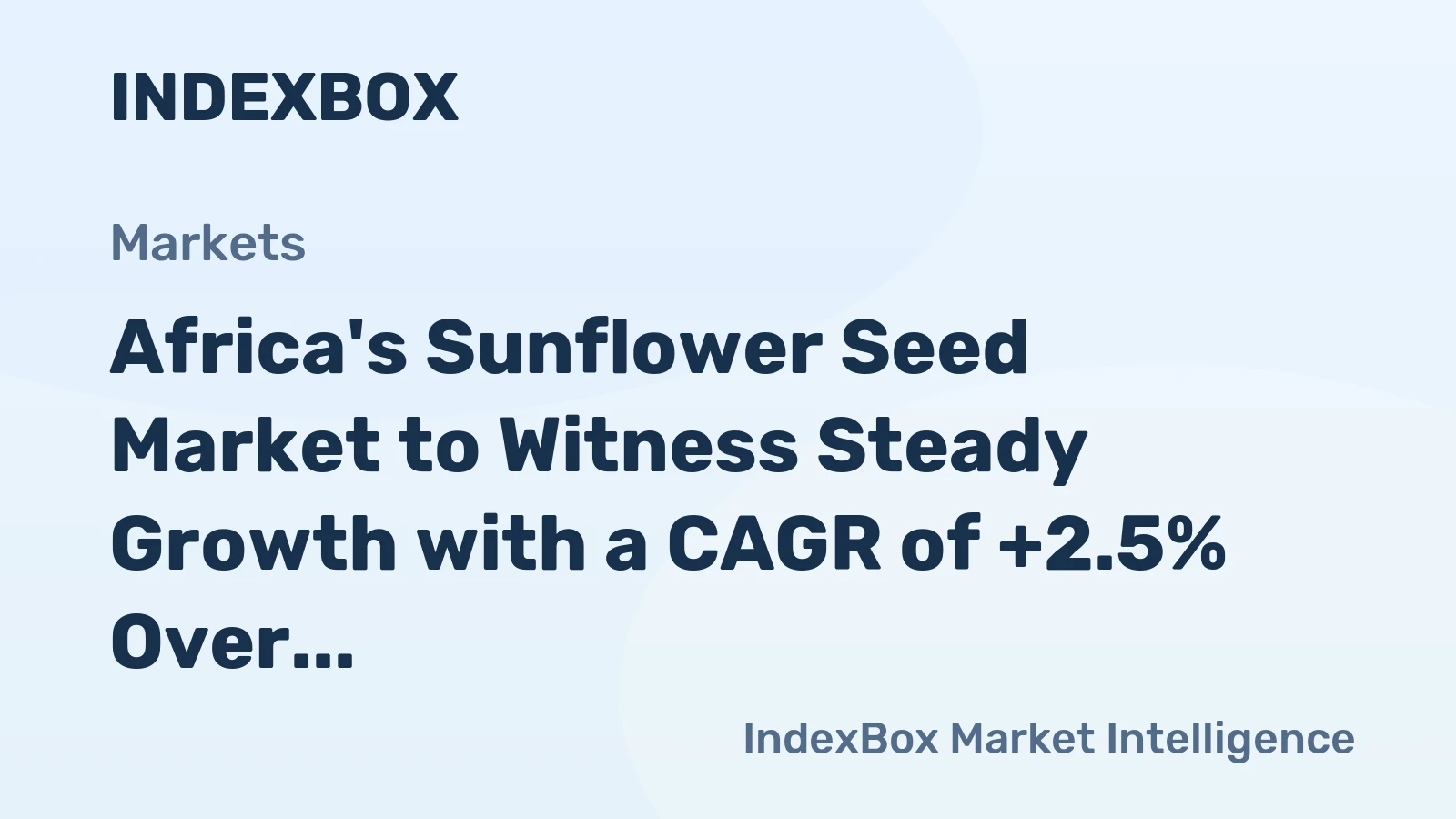 Africa's Sunflower Seed Market to Witness Steady Growth with a CAGR of +2.5% Over the Next Decade