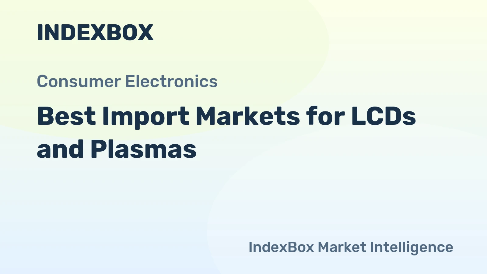 Best Import Markets for LCDs and Plasmas