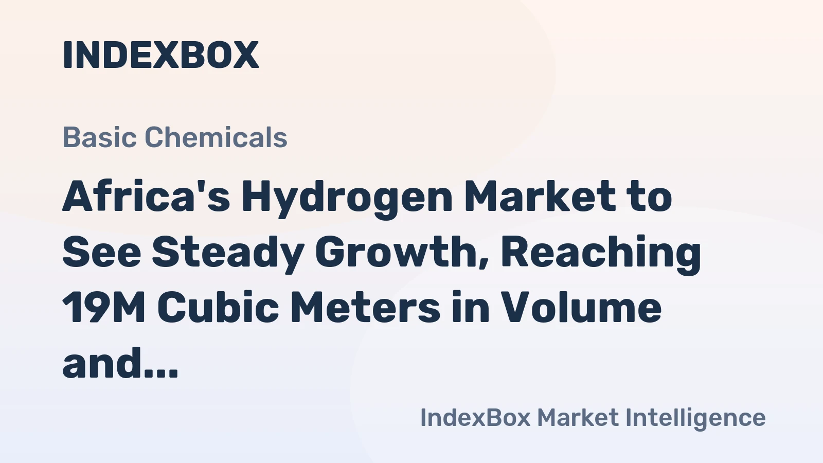 Africa's Hydrogen Market to See Steady Growth, Reaching 19M Cubic Meters in Volume and $5.6M in Value by 2035