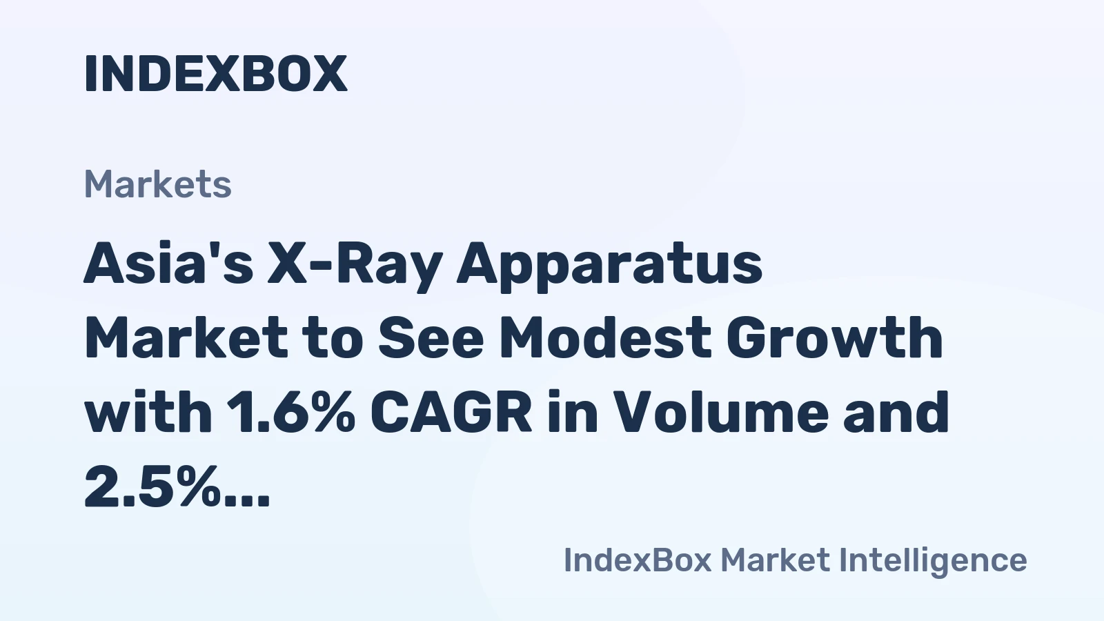 Asia's X-Ray Apparatus Market to See Modest Growth with 1.6% CAGR in Volume and 2.5% CAGR in Value from 2024 to 2035