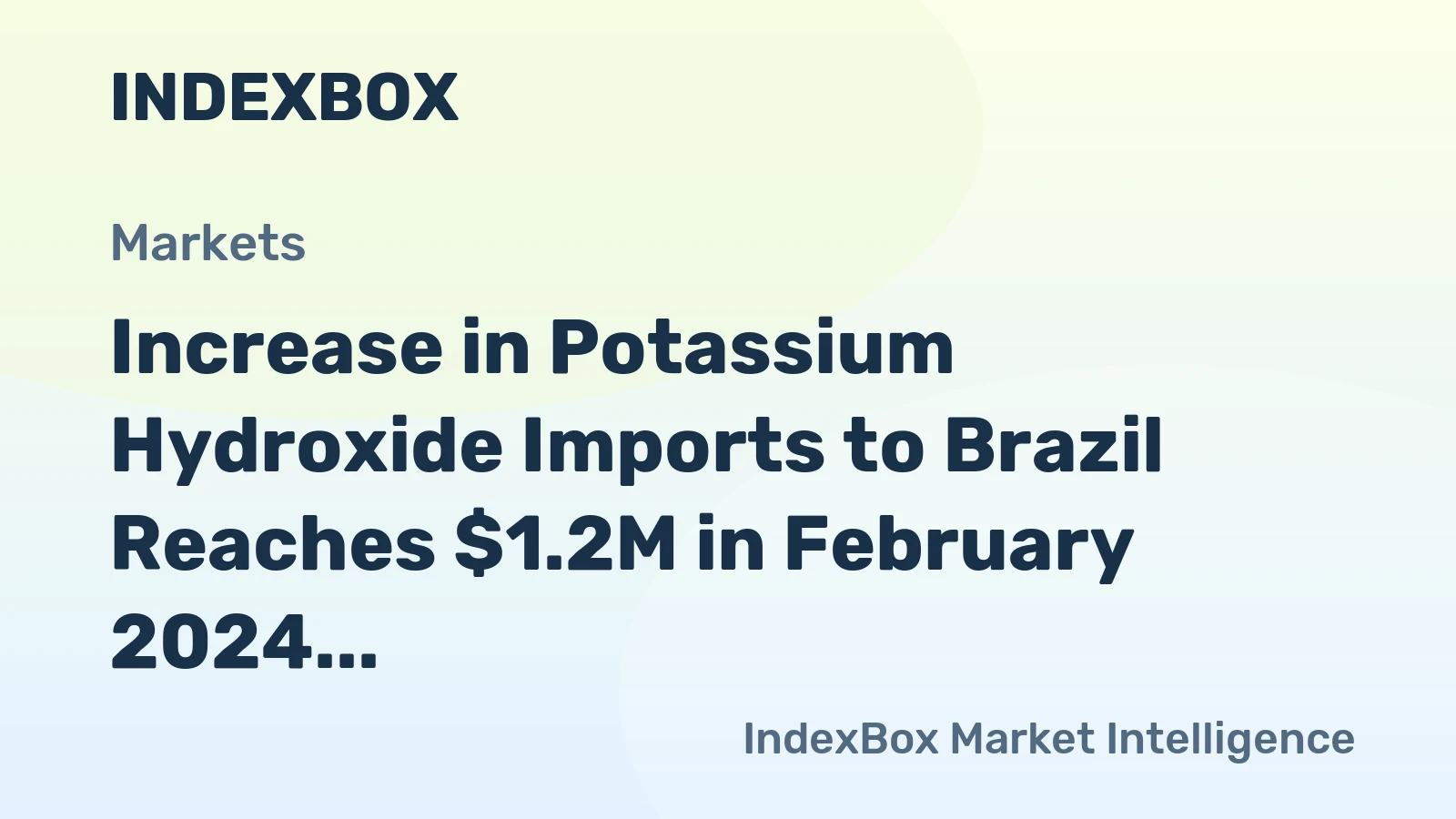 Increase in Potassium Hydroxide Imports to Brazil Reaches $1.2M in February 2024