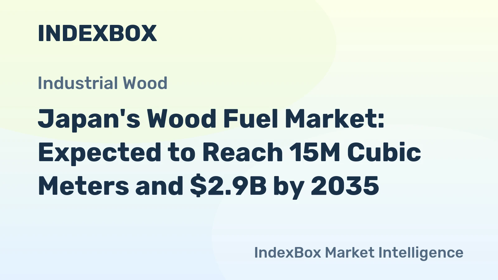 Japan's Wood Fuel Market: Expected to Reach 15M Cubic Meters and $2.9B by 2035