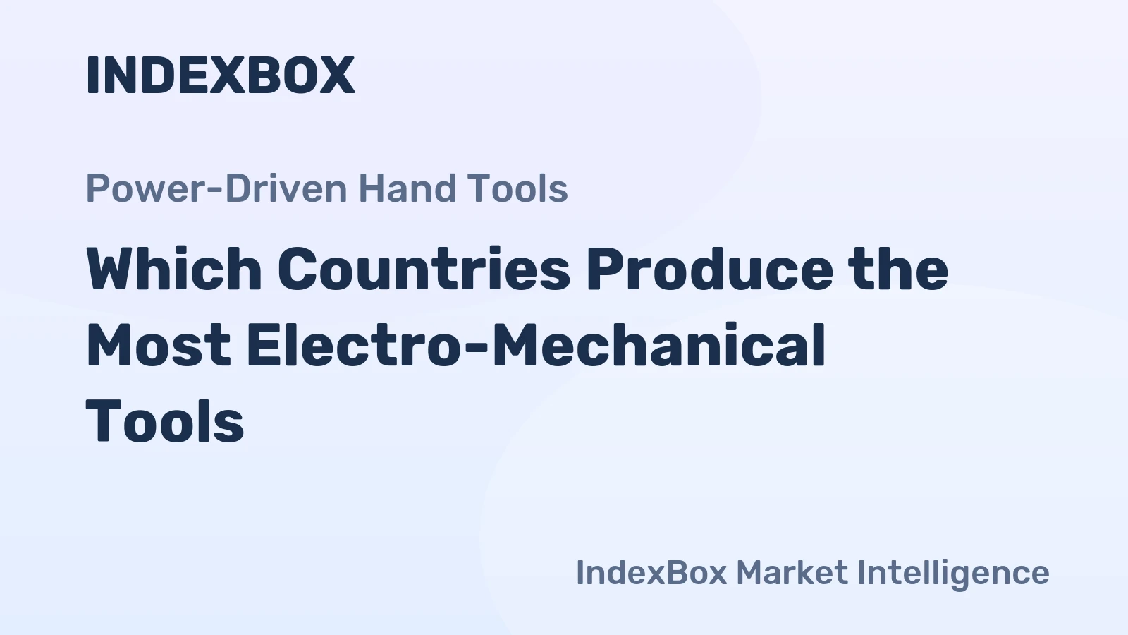 Which Countries Produce the Most Electro-Mechanical Tools?