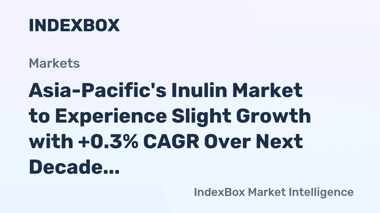 Asia-Pacific's Inulin Market to Experience Slight Growth with +0.3% CAGR Over Next Decade