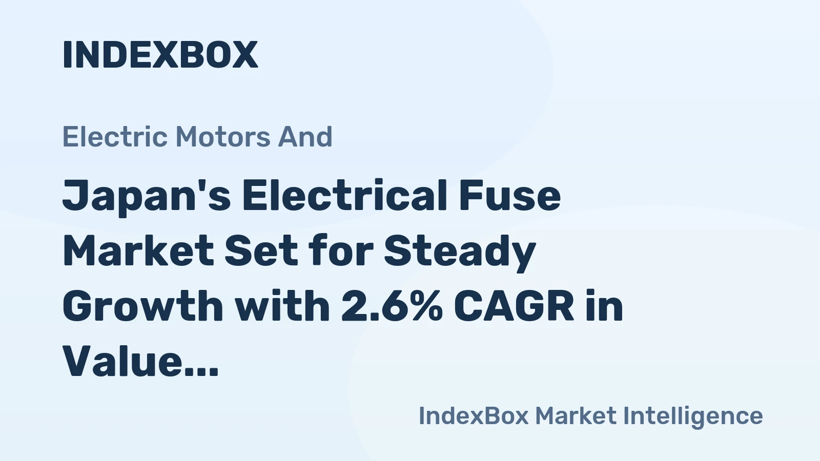 Japan's Electrical Fuse Market Set for Steady Growth with 2.6% CAGR in Value Through 2035