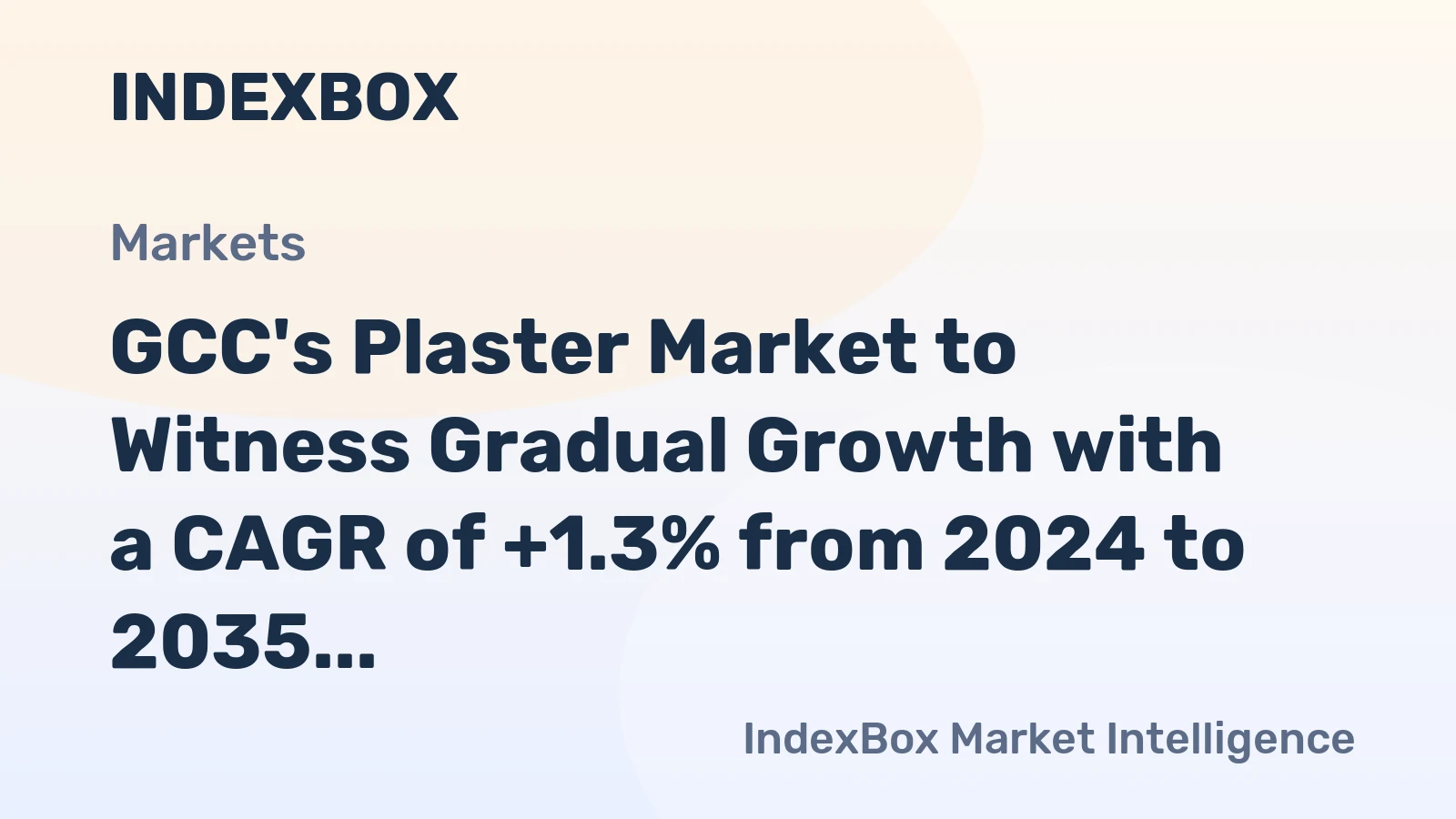 GCC's Plaster Market to Witness Gradual Growth with a CAGR of +1.3% from 2024 to 2035