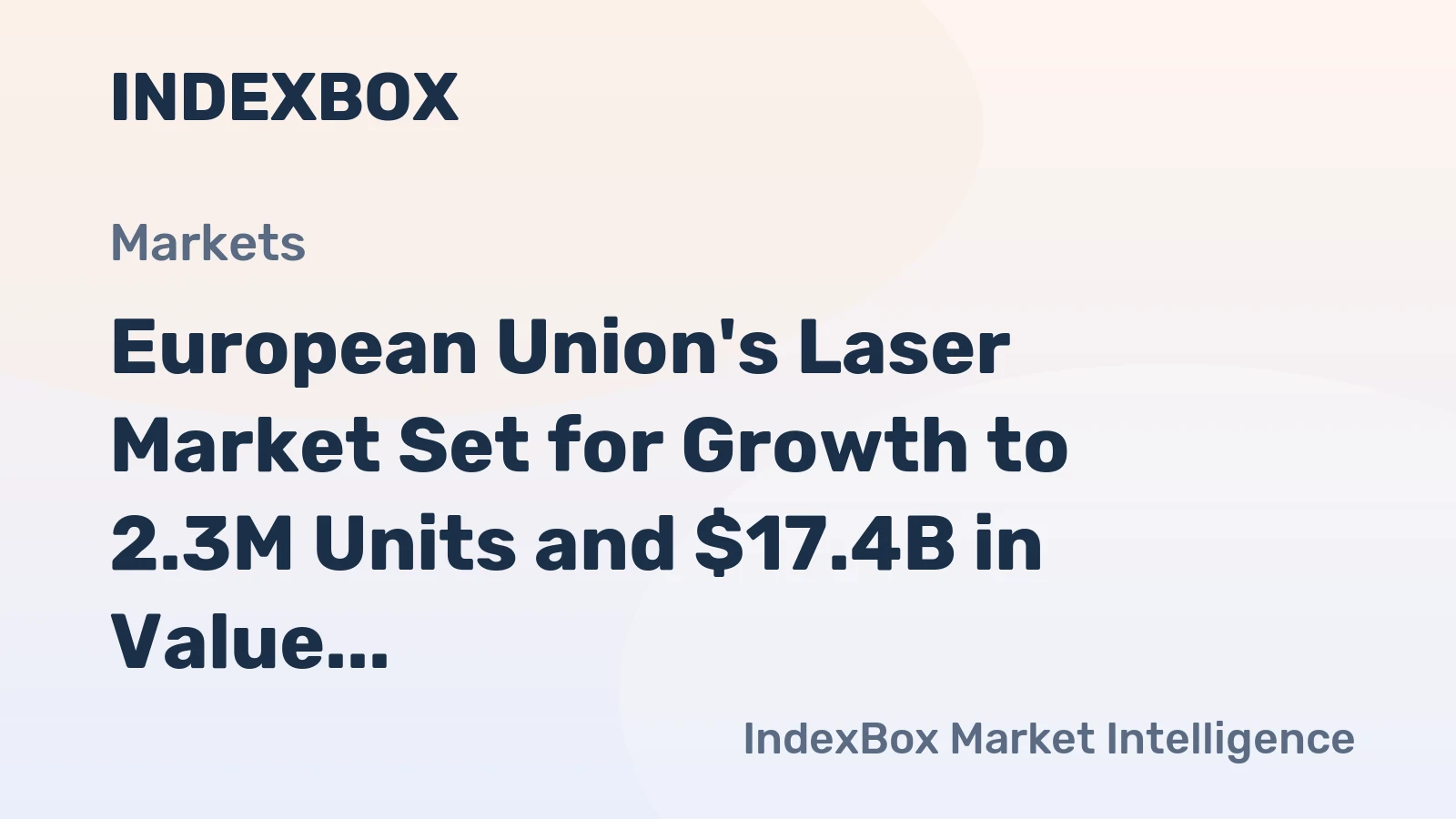 European Union's Laser Market Set for Growth to 2.3M Units and $17.4B in Value