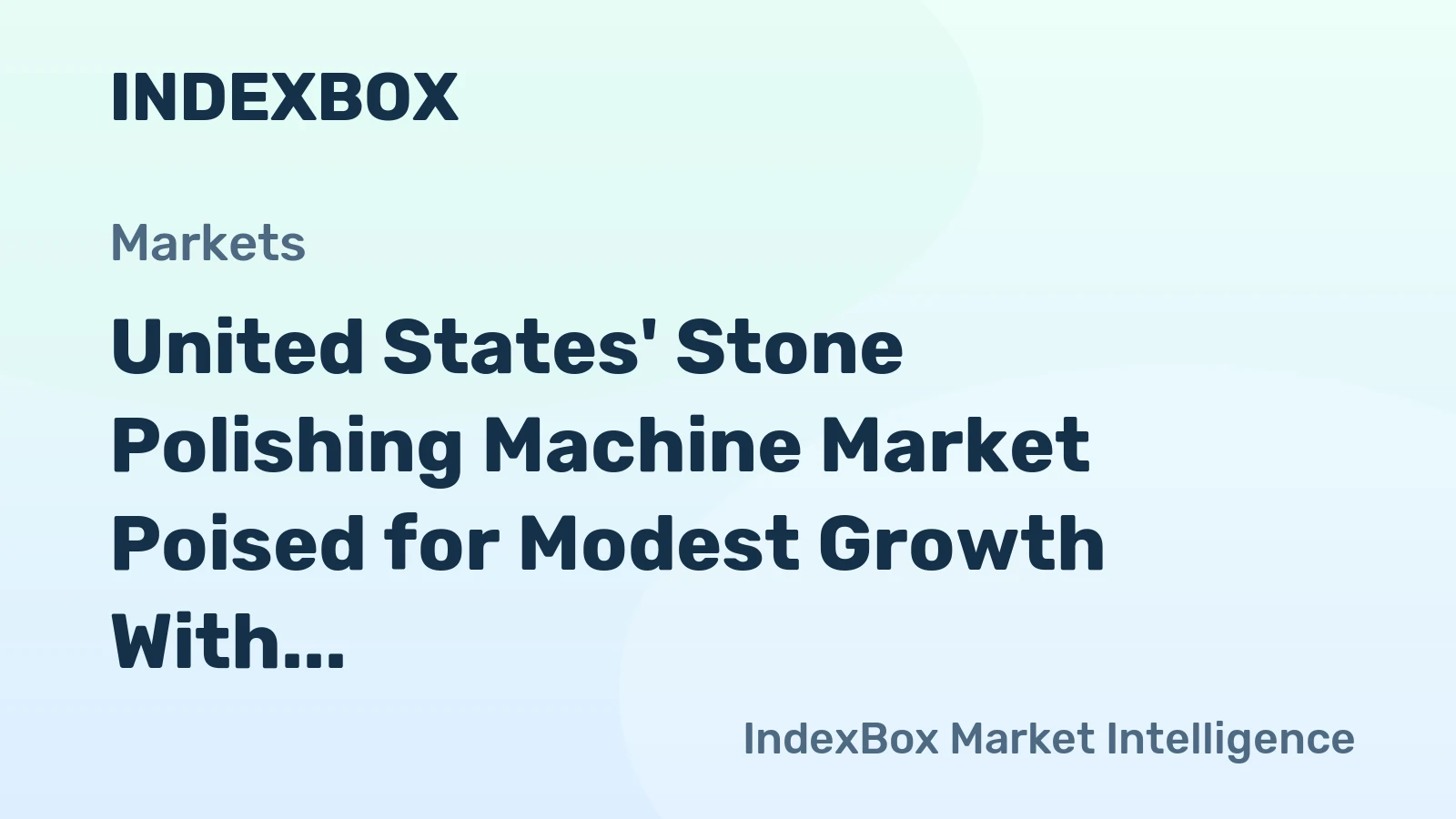 United States' Stone Polishing Machine Market Poised for Modest Growth With 2.2% CAGR Value Forecast