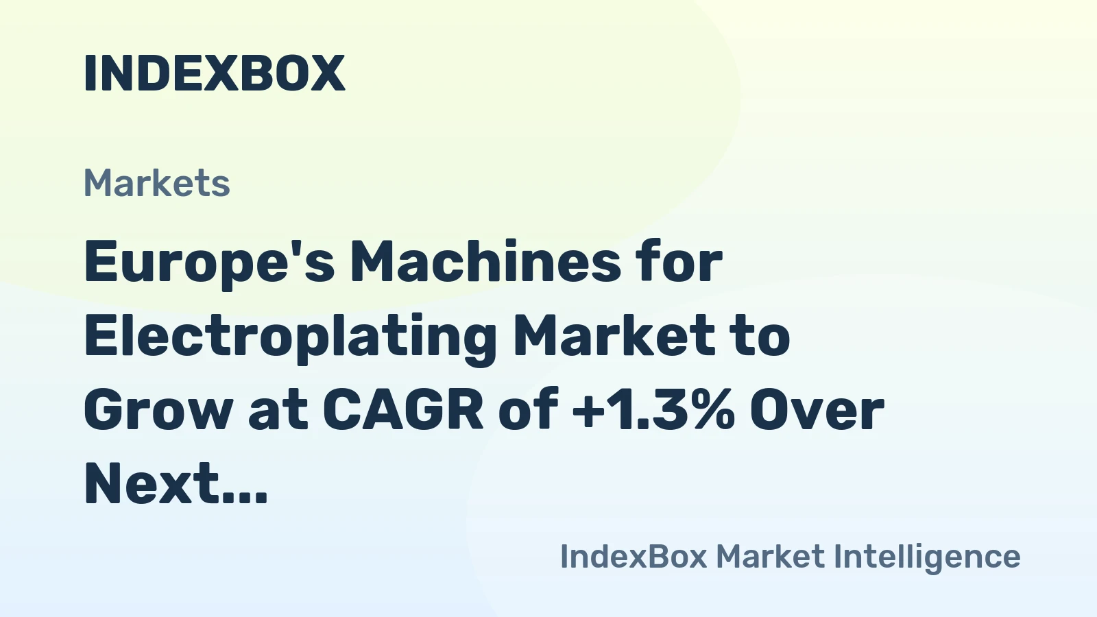 Europe's Machines for Electroplating Market to Grow at CAGR of +1.3% Over Next Decade