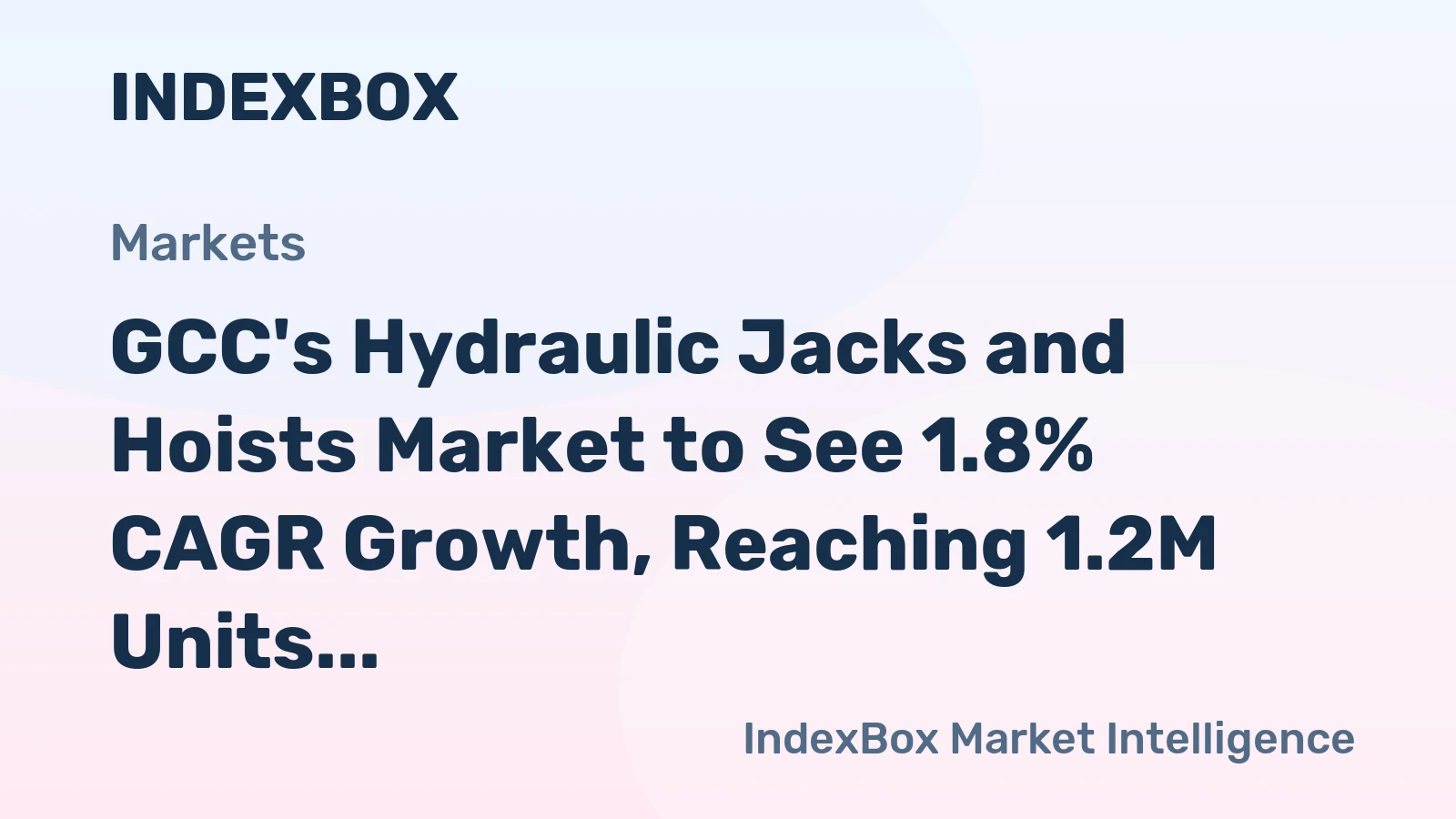 GCC's Hydraulic Jacks and Hoists Market to See 1.8% CAGR Growth, Reaching 1.2M Units by 2035