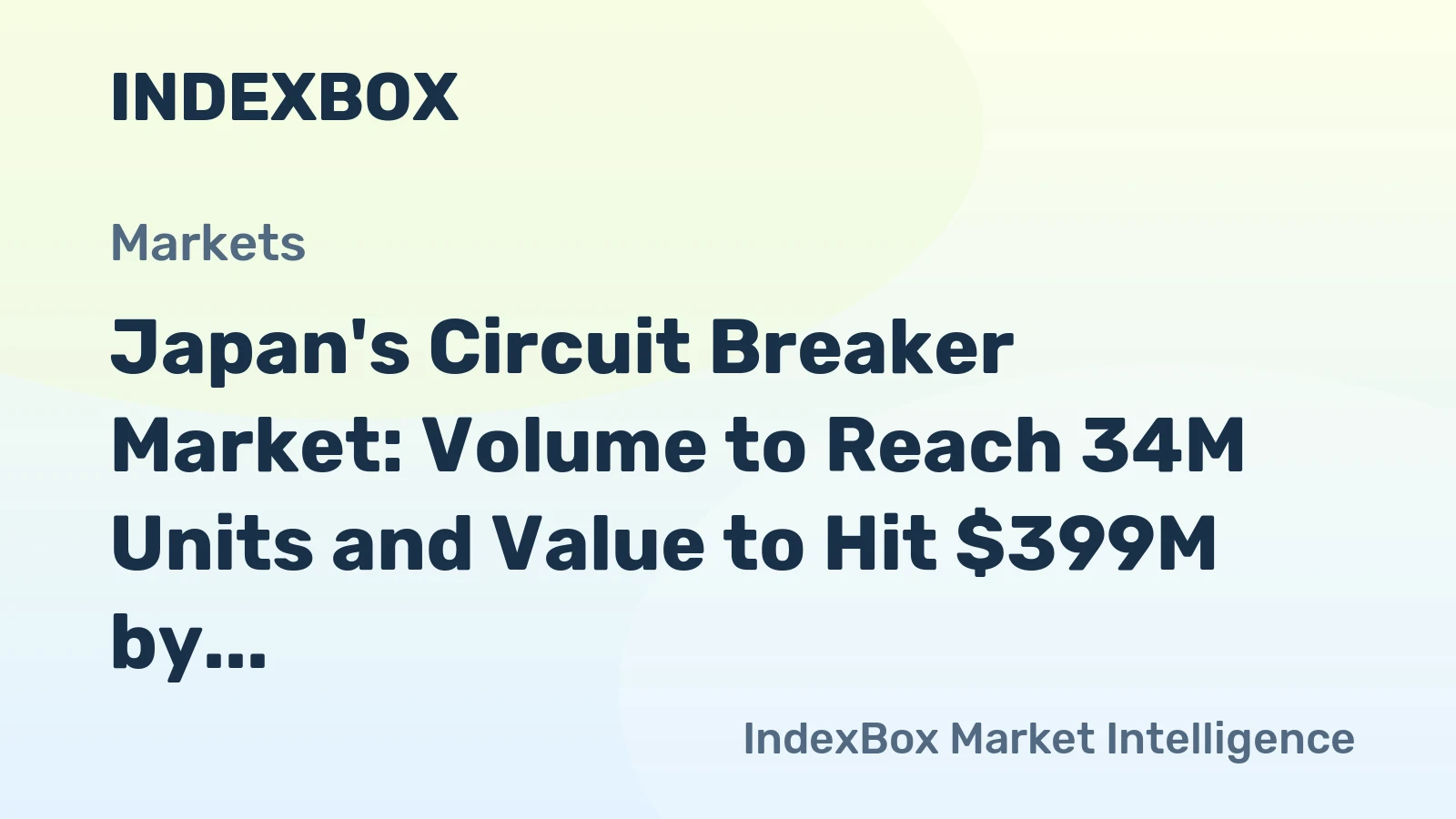 Japan's Circuit Breaker Market: Volume to Reach 34M Units and Value to Hit $399M by 2035