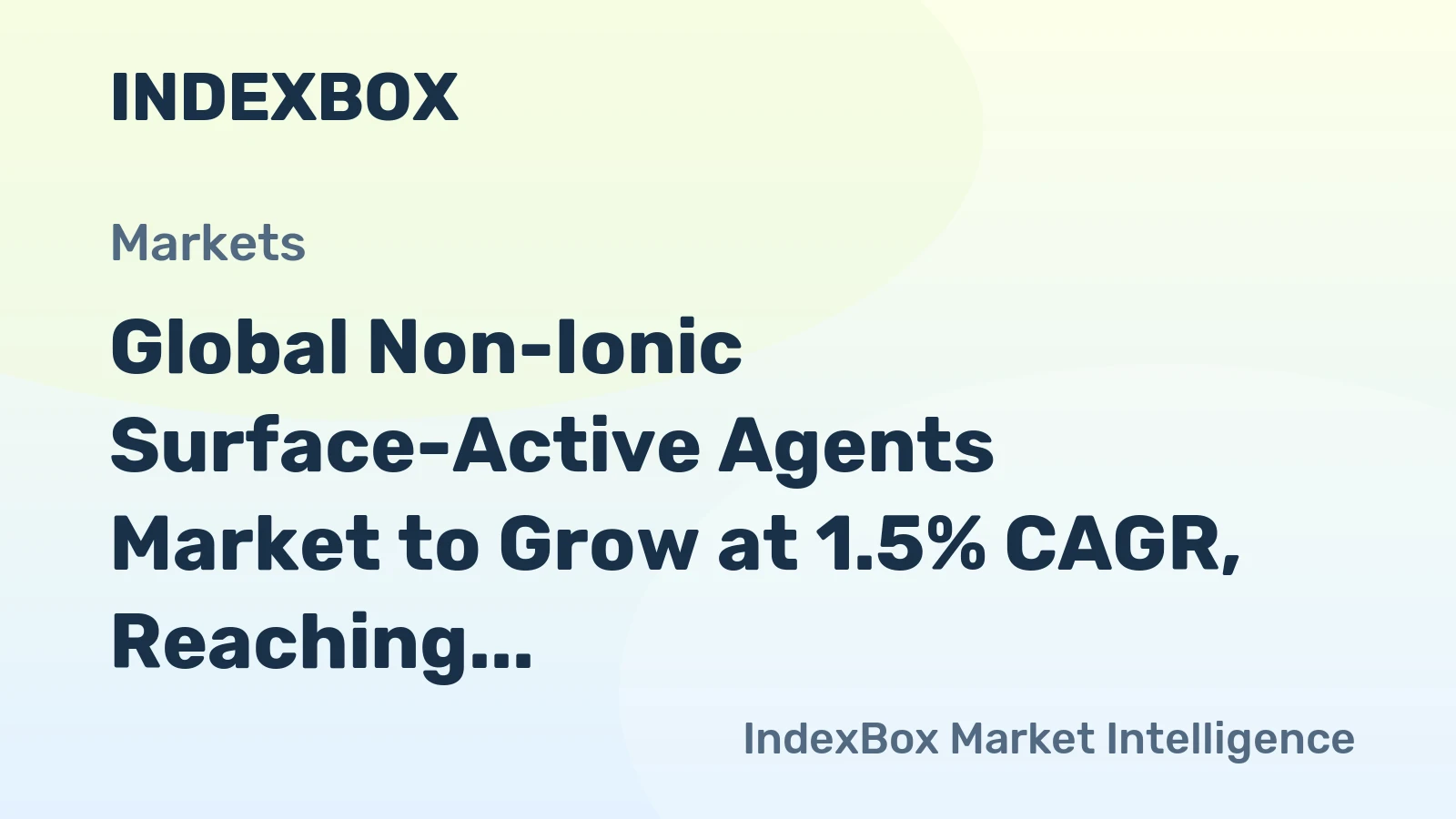 Global Non-Ionic Surface-Active Agents Market to Grow at 1.5% CAGR, Reaching $29.7B by 2035