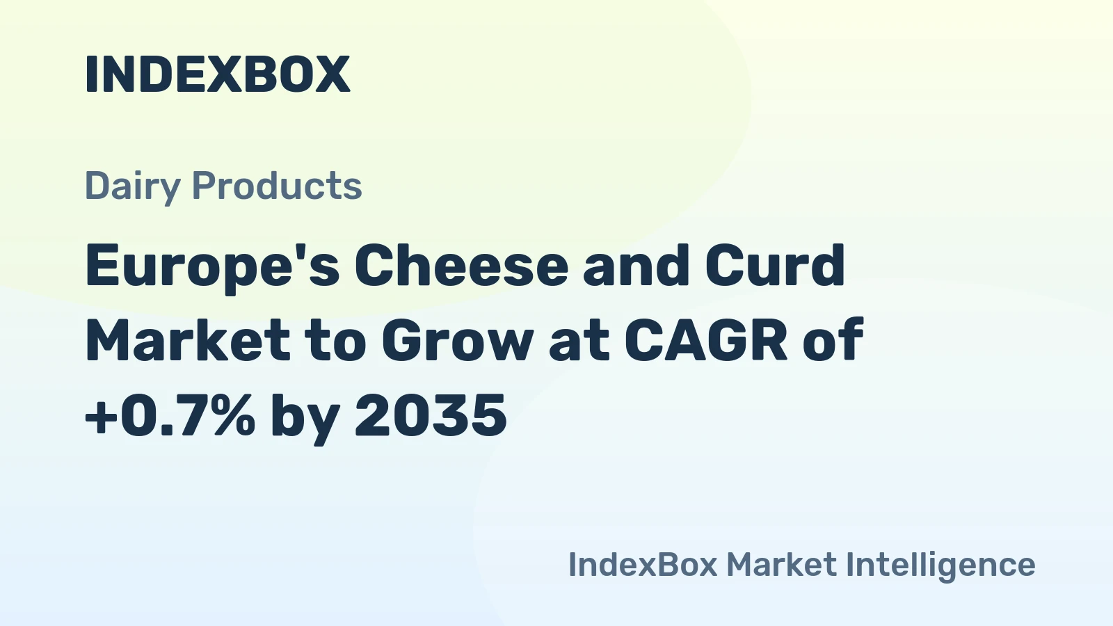 Europe's Cheese and Curd Market to Grow at CAGR of +0.7% by 2035