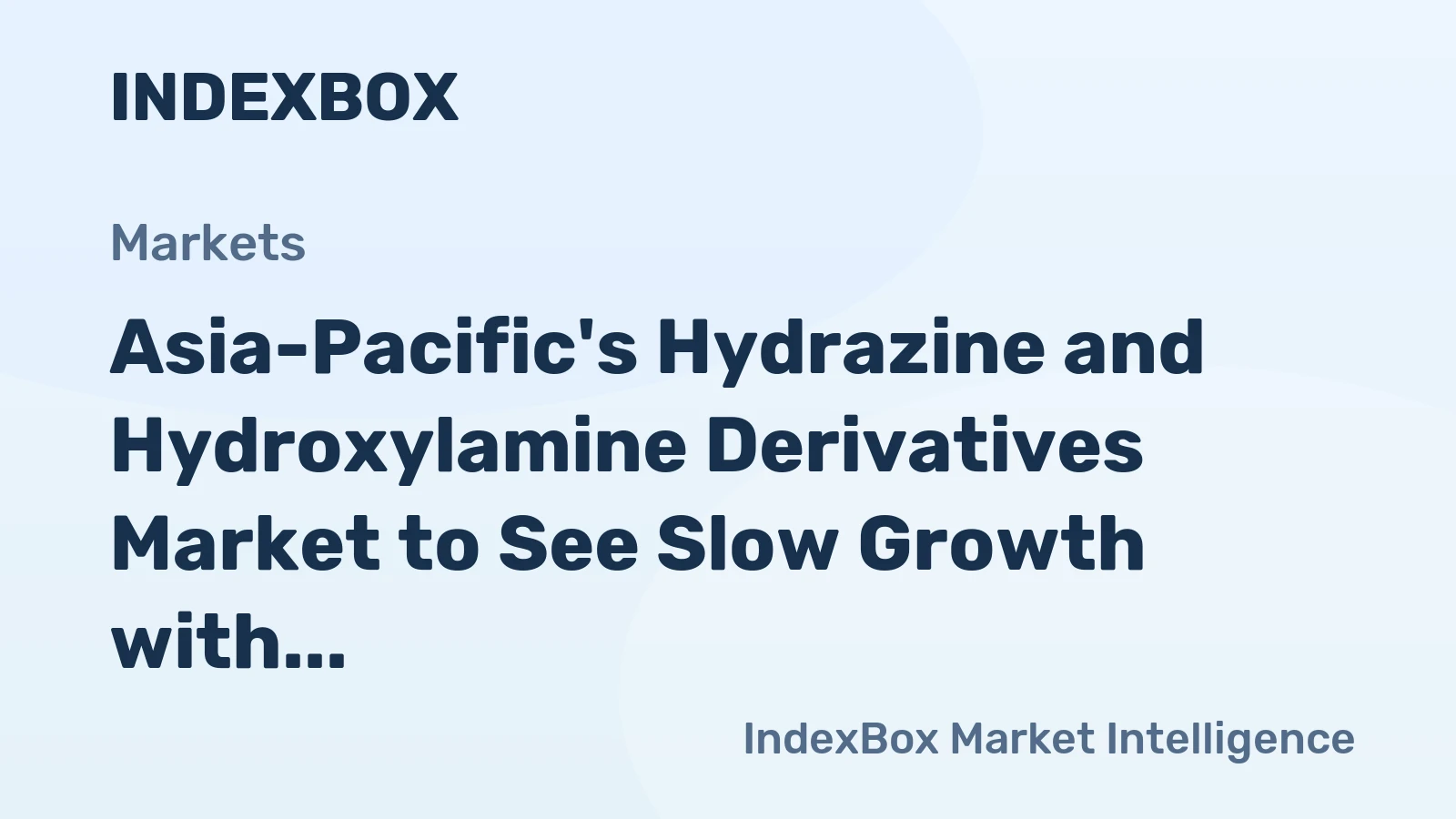 Asia-Pacific's Hydrazine and Hydroxylamine Derivatives Market to See Slow Growth with +1.0% CAGR until 2035