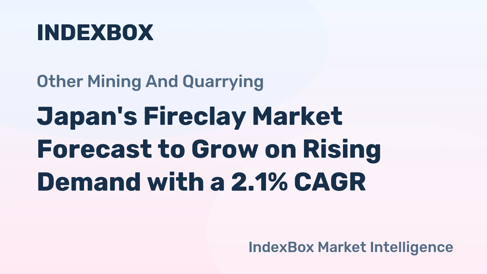 Japan's Fireclay Market Forecast to Grow on Rising Demand with a 2.1% CAGR
