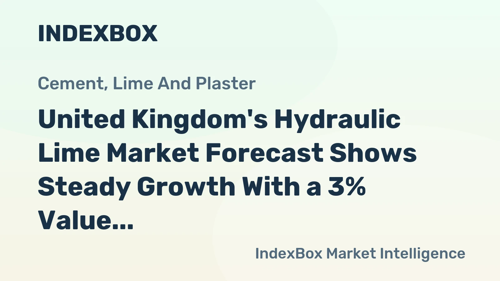 United Kingdom's Hydraulic Lime Market Forecast Shows Steady Growth With a 3% Value CAGR