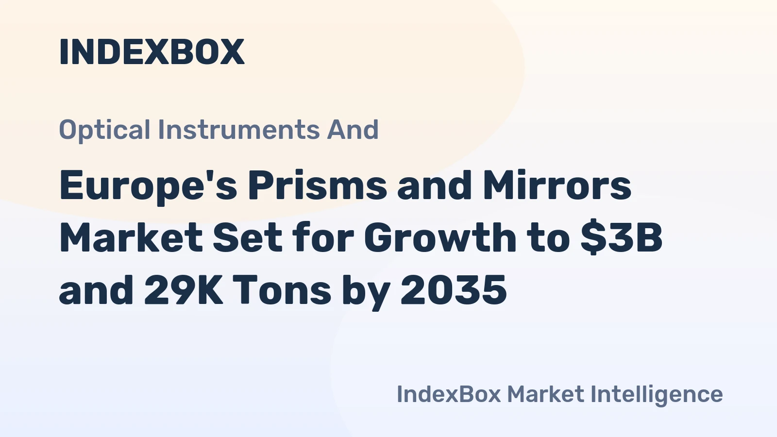 Europe's Prisms and Mirrors Market Set for Growth to $3B and 29K Tons by 2035
