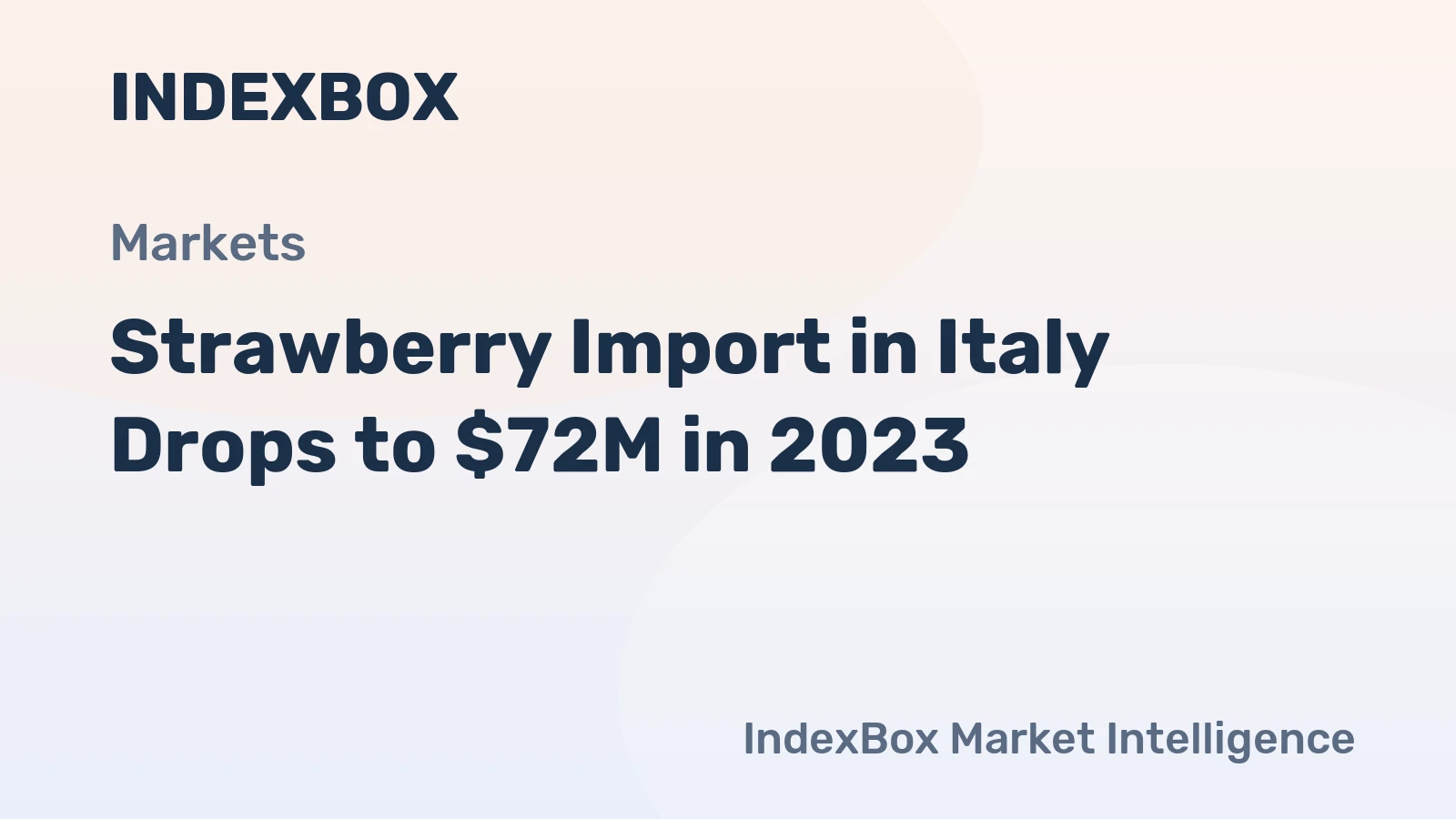 Strawberry Import in Italy Drops to $72M in 2023