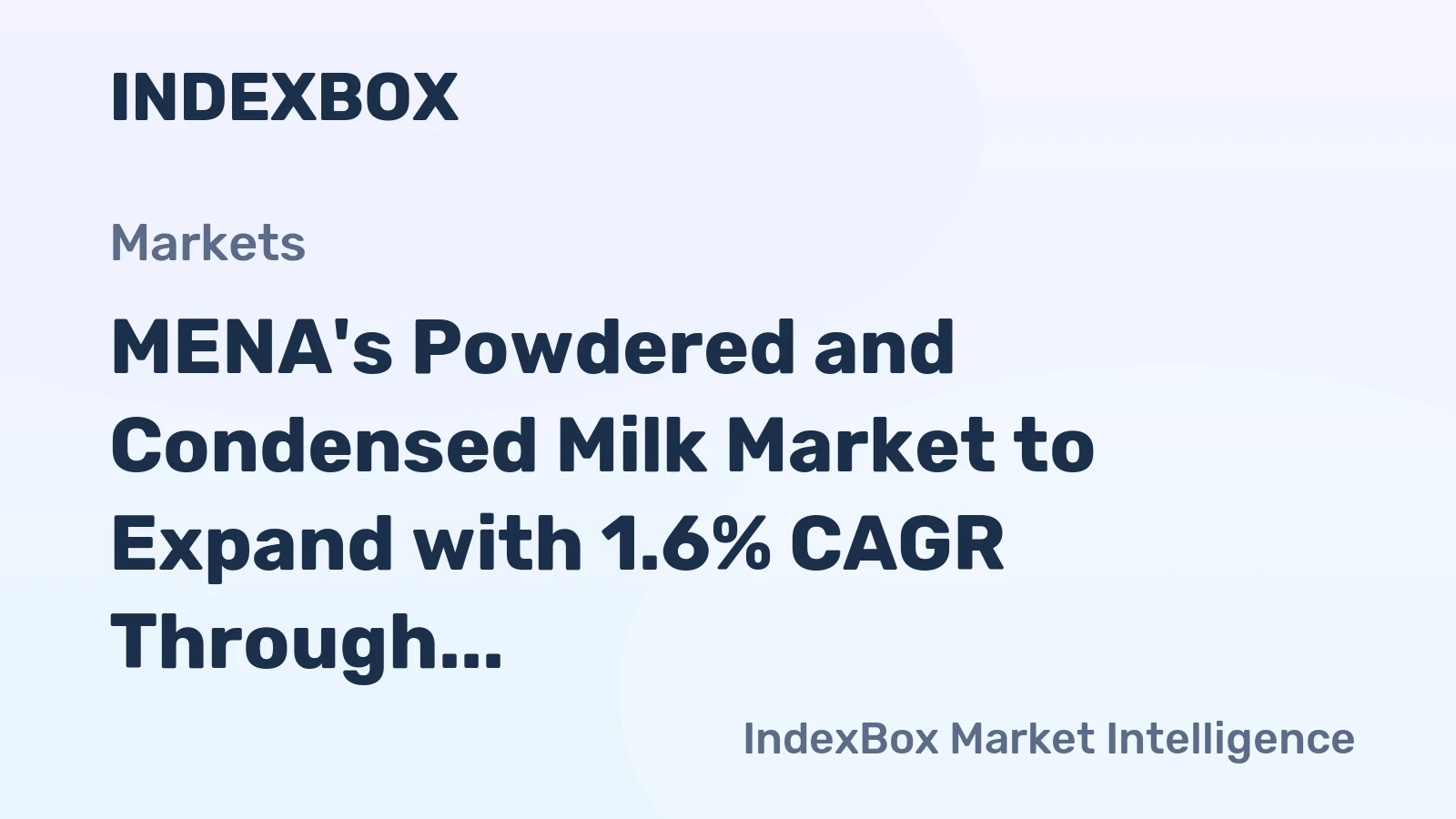 MENA's Powdered and Condensed Milk Market to Expand with 1.6% CAGR Through 2035