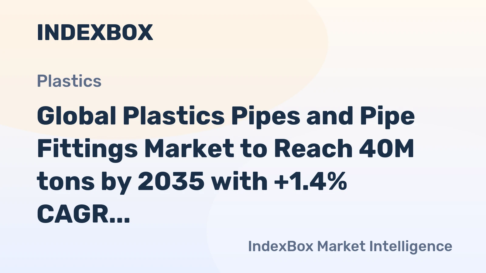 Global Plastics Pipes and Pipe Fittings Market to Reach 40M tons by 2035 with +1.4% CAGR