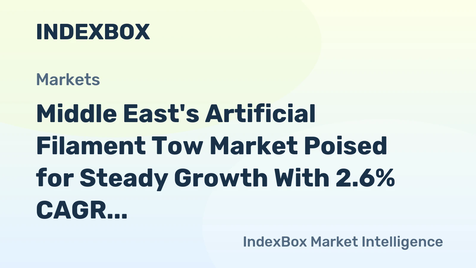 Middle East's Artificial Filament Tow Market Poised for Steady Growth With 2.6% CAGR in Value