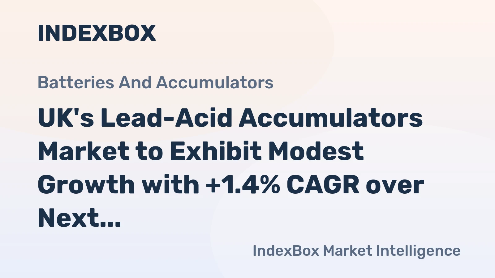 UK's Lead-Acid Accumulators Market to Exhibit Modest Growth with +1.4% CAGR over Next Decade