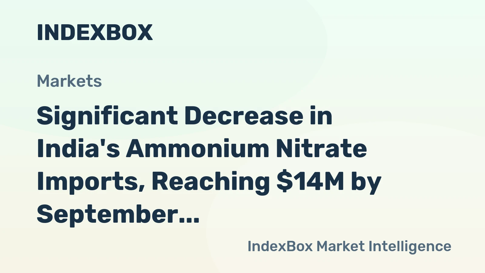 Significant Decrease in India's Ammonium Nitrate Imports, Reaching $14M by September 2023