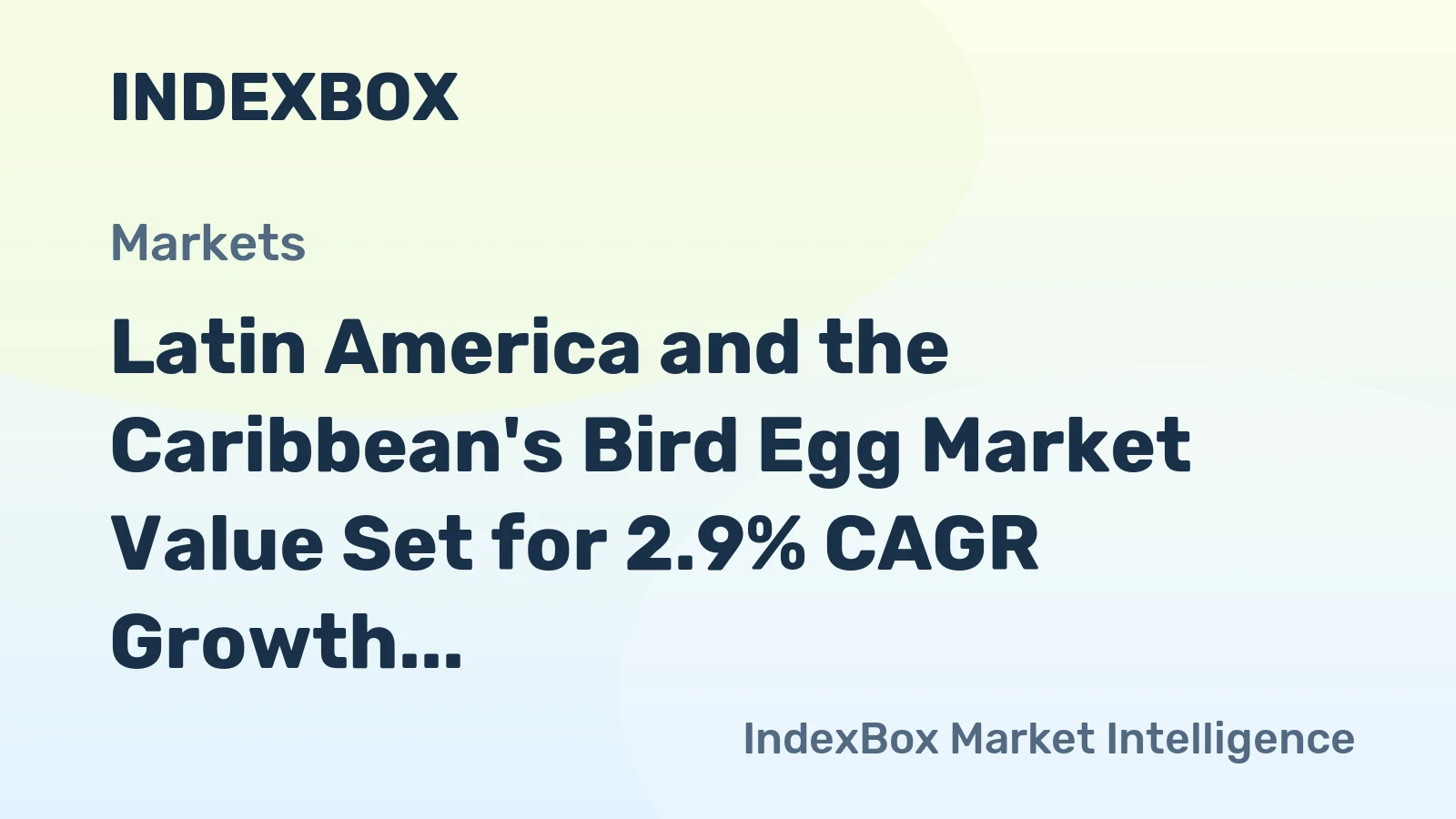 Latin America and the Caribbean's Bird Egg Market Value Set for 2.9% CAGR Growth Through 2035