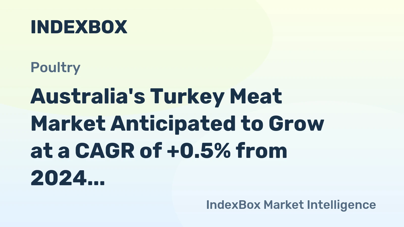 Australia's Turkey Meat Market Anticipated to Grow at a CAGR of +0.5% from 2024 to 2035, Reaching $47M by End of Period