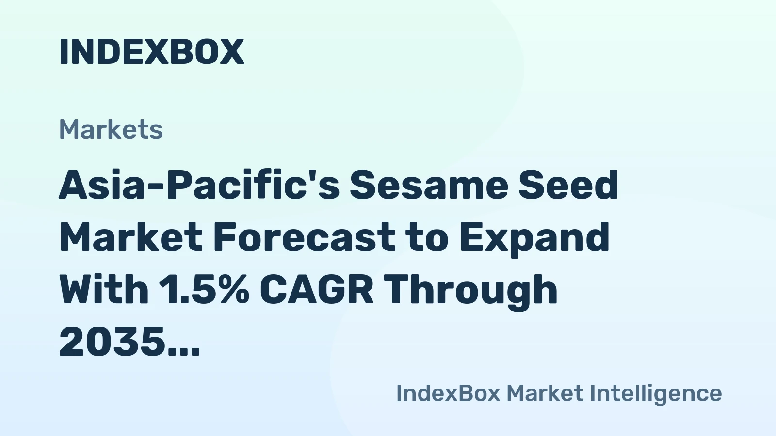 Asia-Pacific's Sesame Seed Market Forecast to Expand With 1.5% CAGR Through 2035