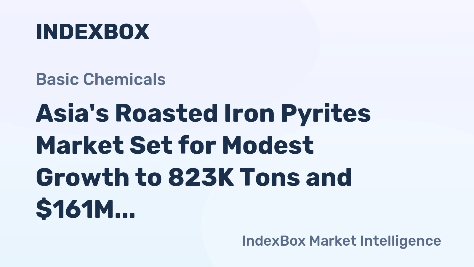 Asia's Roasted Iron Pyrites Market Set for Modest Growth to 823K Tons and $161M