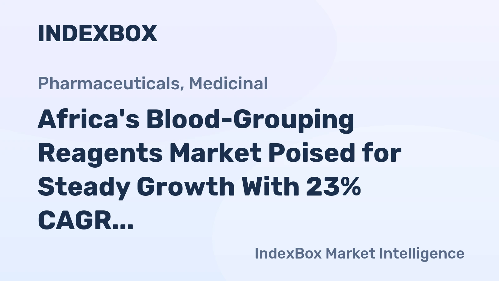 Africa's Blood-Grouping Reagents Market Poised for Steady Growth With 23% CAGR in Value Through 2035
