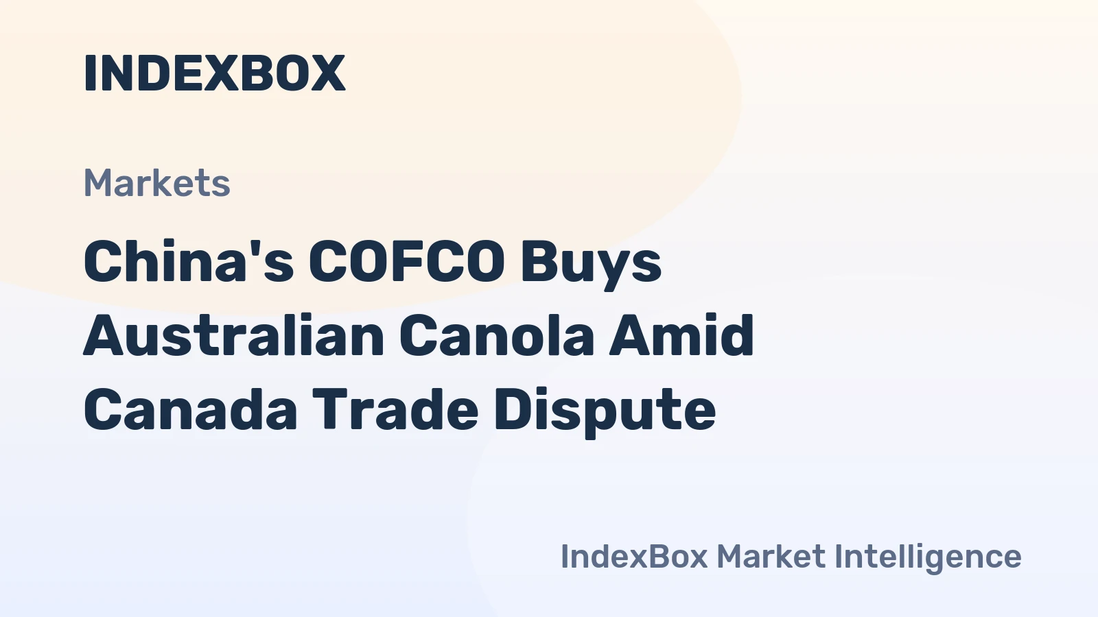China's COFCO Buys Australian Canola Amid Canada Trade Dispute