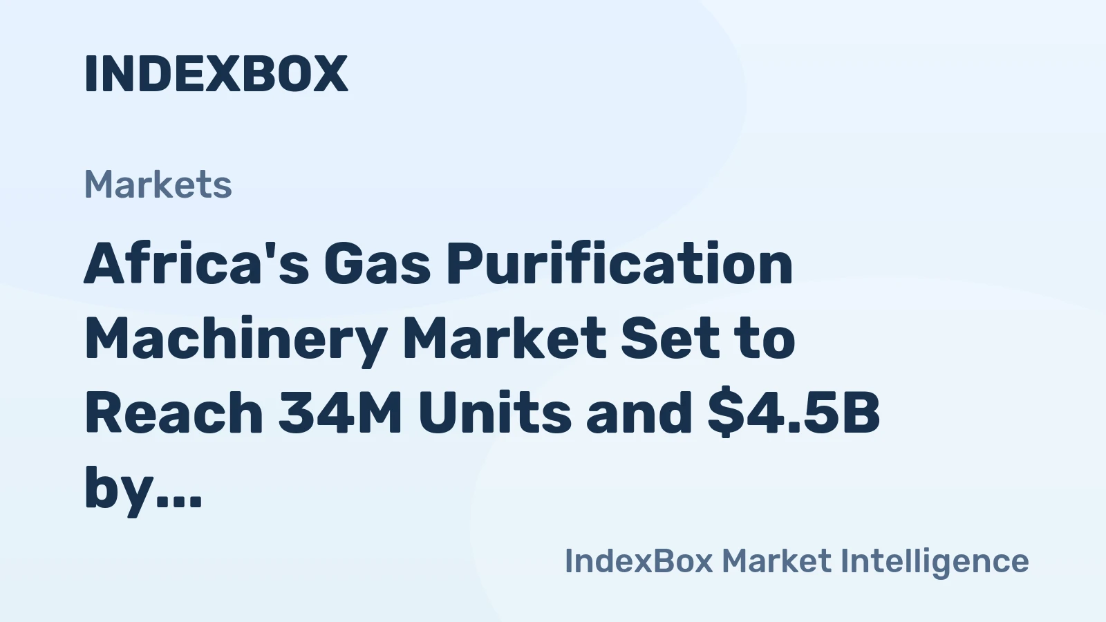 Africa's Gas Purification Machinery Market Set to Reach 34M Units and $4.5B by 2035