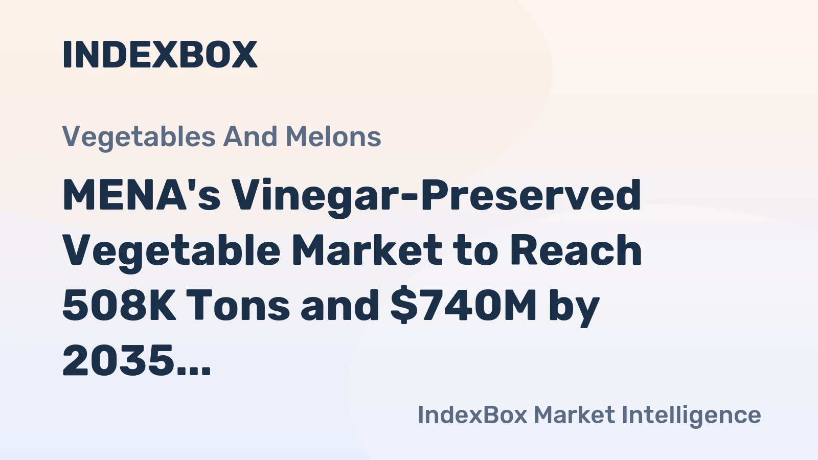 MENA's Vinegar-Preserved Vegetable Market to Reach 508K Tons and $740M by 2035