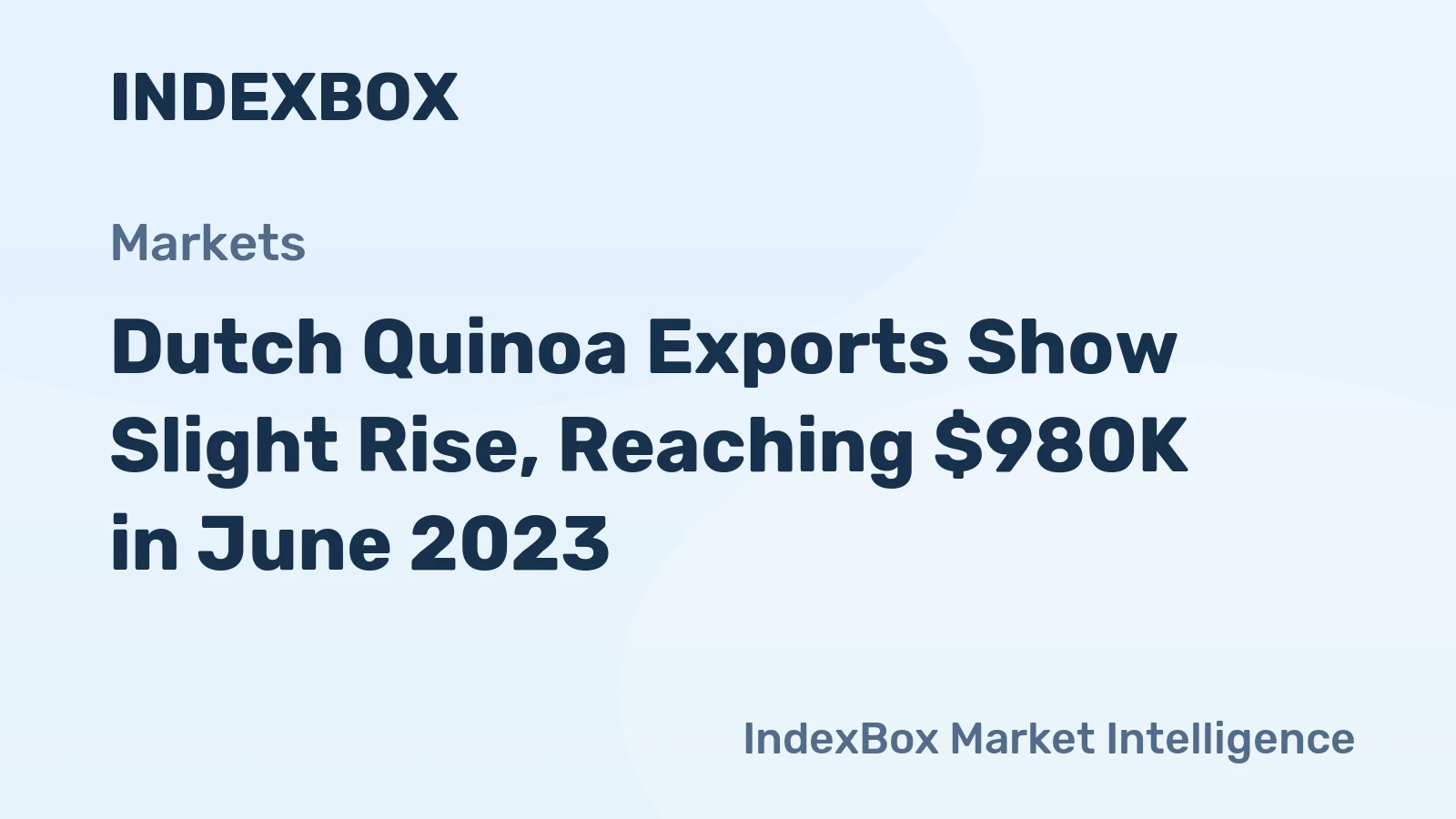 Dutch Quinoa Exports Show Slight Rise, Reaching $980K in June 2023