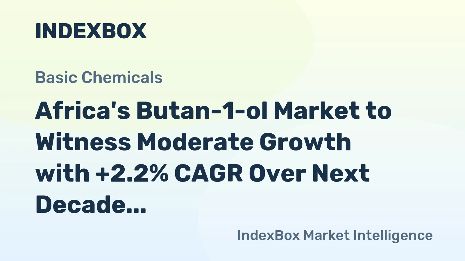 Africa's Butan-1-ol Market to Witness Moderate Growth with +2.2% CAGR Over Next Decade