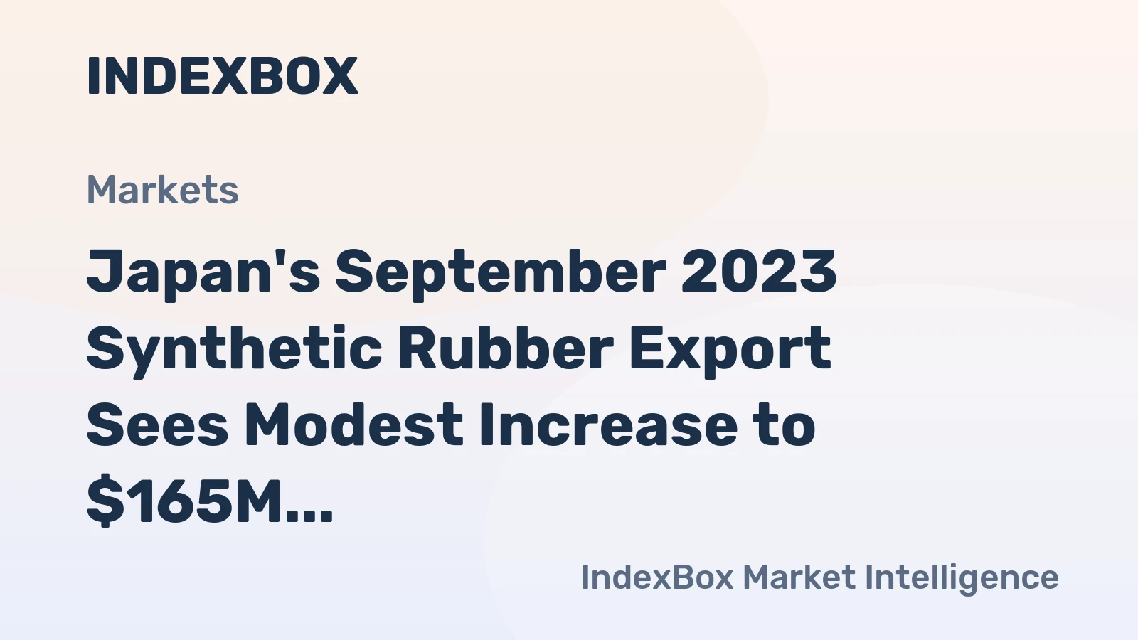 Japan's September 2023 Synthetic Rubber Export Sees Modest Increase to $165M