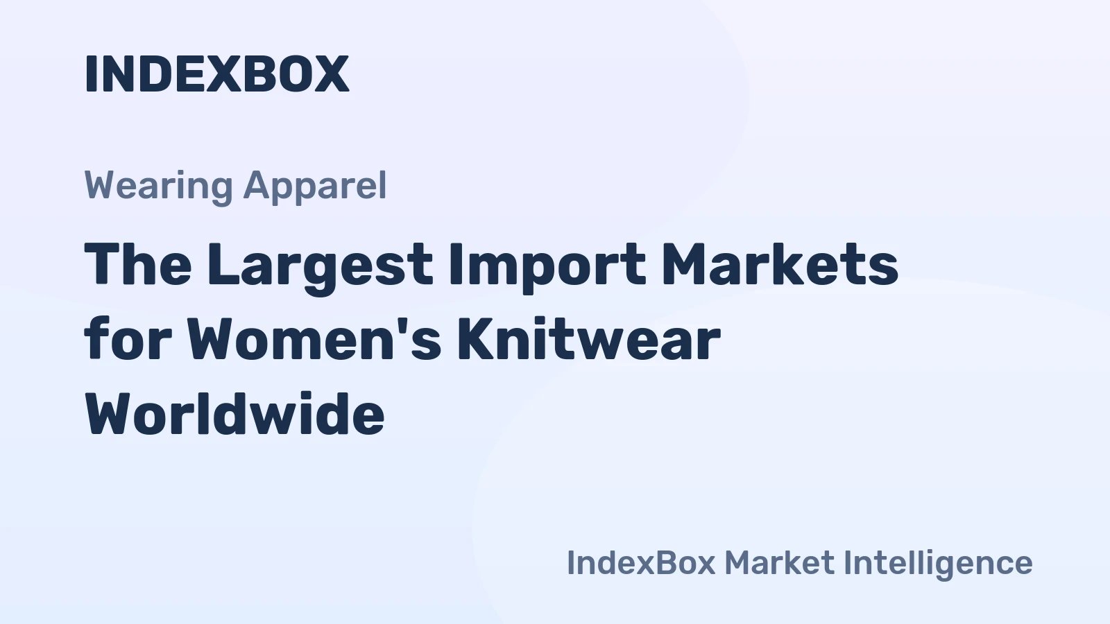 The Largest Import Markets for Women's Knitwear Worldwide