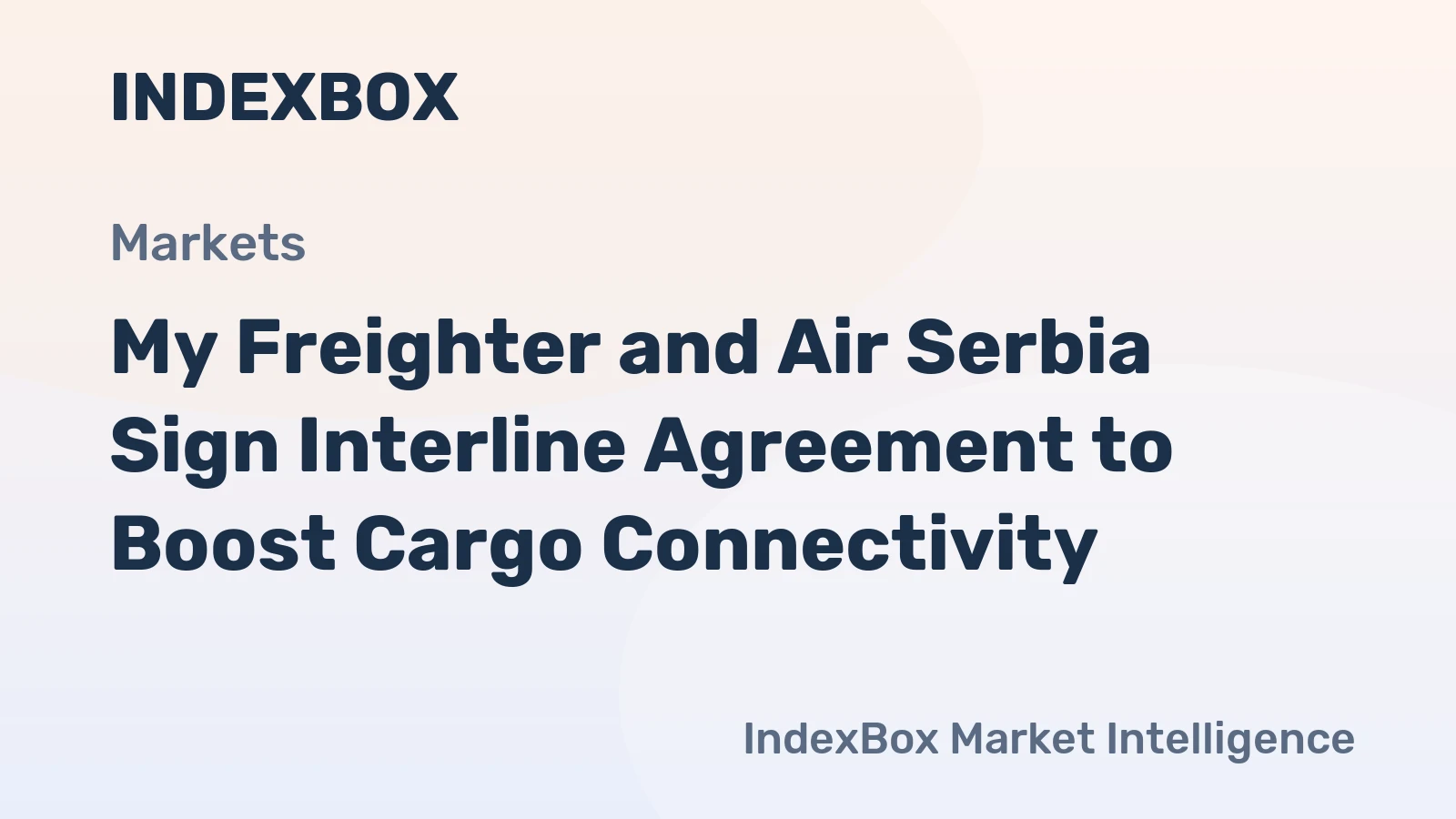 My Freighter and Air Serbia Sign Interline Agreement to Boost Cargo Connectivity