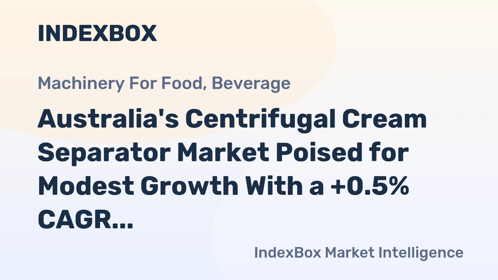 Australia's Centrifugal Cream Separator Market Poised for Modest Growth With a +0.5% CAGR Forecast