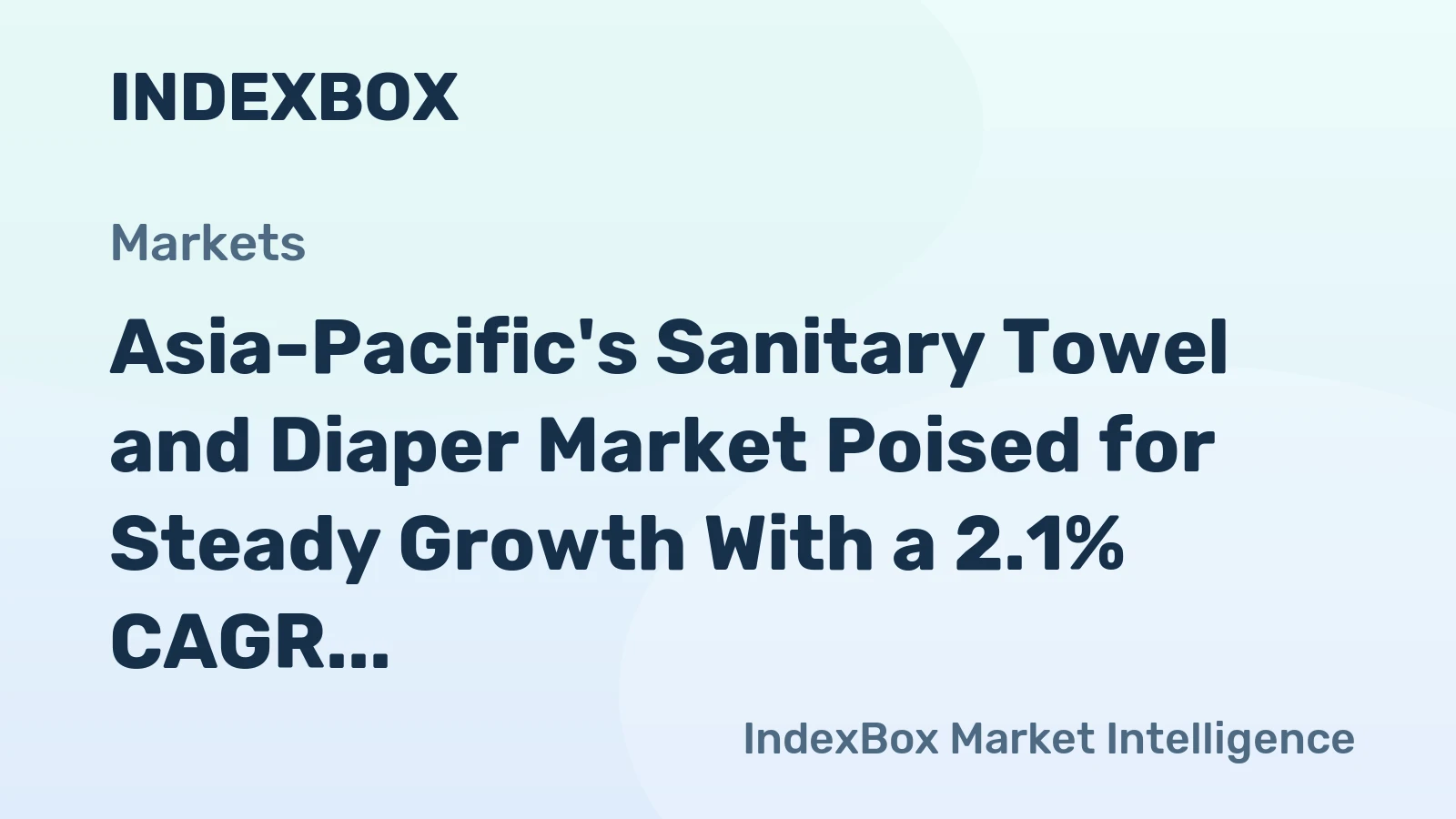 Asia-Pacific's Sanitary Towel and Diaper Market Poised for Steady Growth With a 2.1% CAGR in Value Through 2035