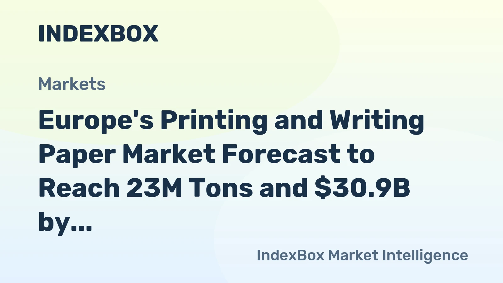 Europe's Printing and Writing Paper Market Forecast to Reach 23M Tons and $30.9B by 2035