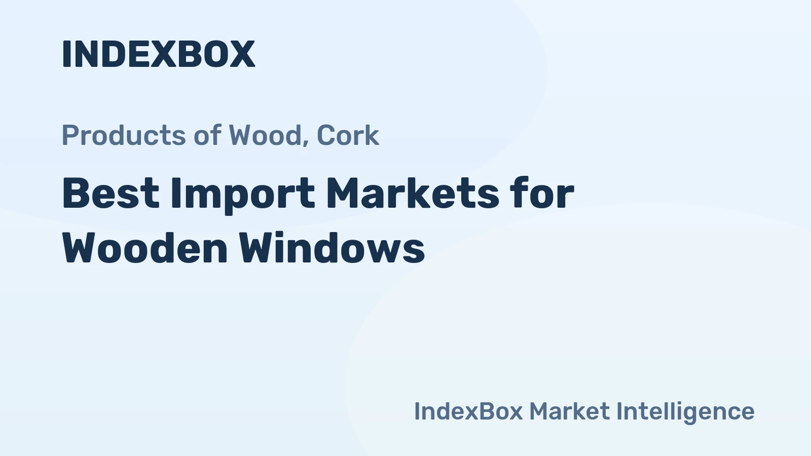 Best Import Markets for Wooden Windows