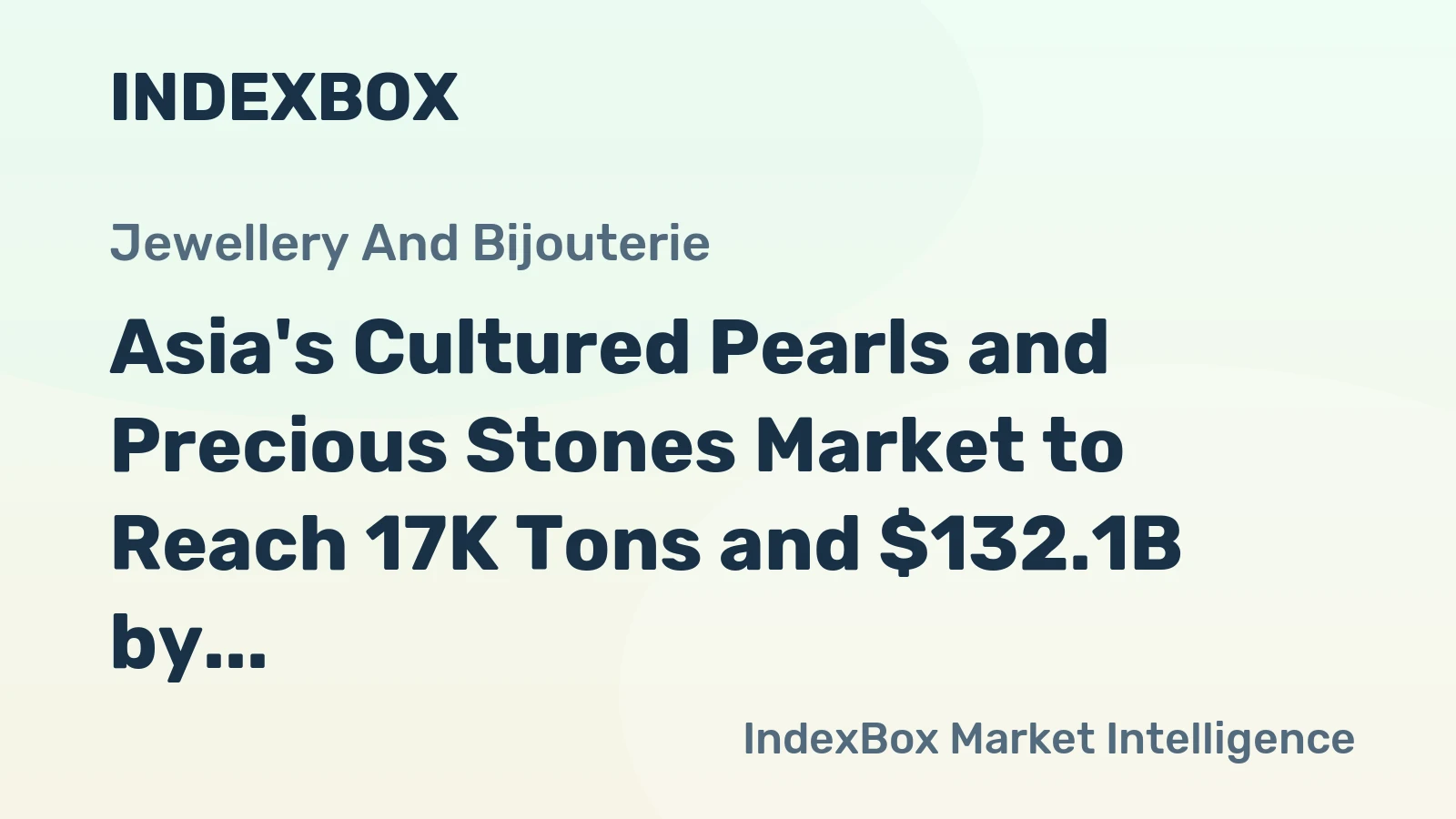 Asia's Cultured Pearls and Precious Stones Market to Reach 17K Tons and $132.1B by 2035