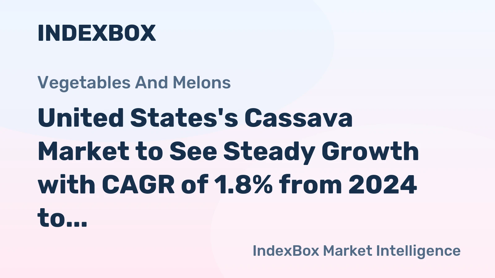 United States's Cassava Market to See Steady Growth with CAGR of 1.8% from 2024 to 2035