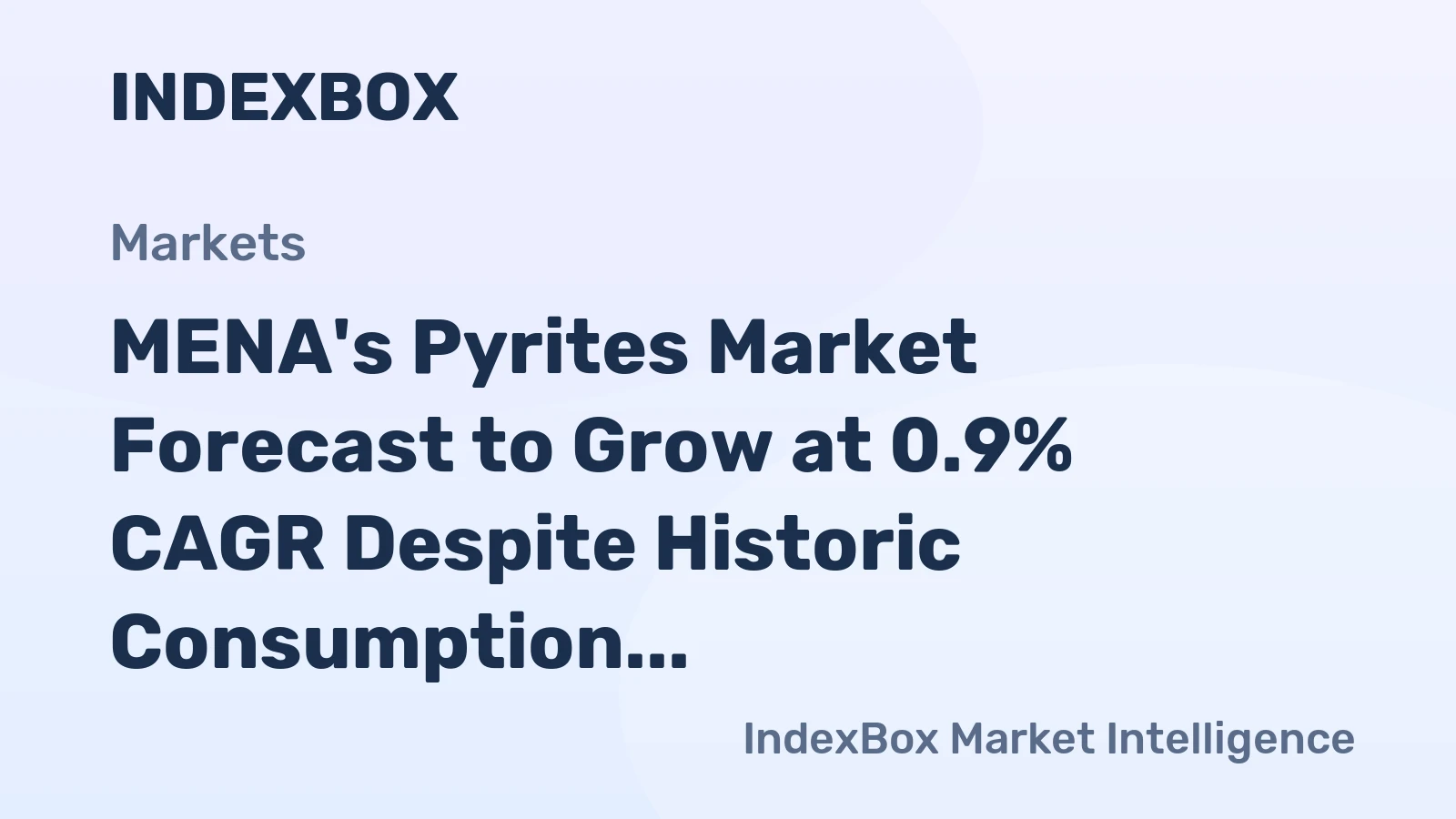 MENA's Pyrites Market Forecast to Grow at 0.9% CAGR Despite Historic Consumption Slump